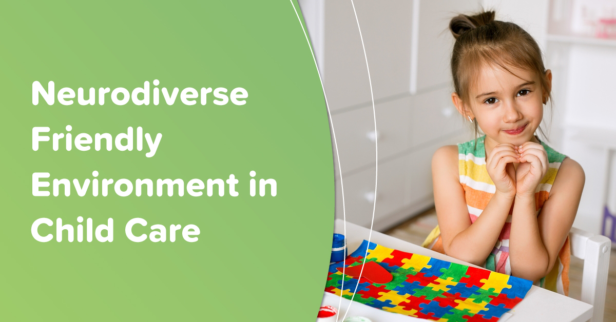 Neurodiverse Friendly Environment In Child Care | Practical Outcomes